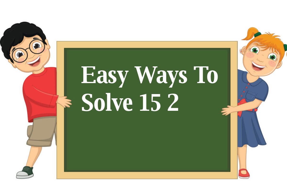 Easy Ways To Solve 15 Easy Tips And Tricks To Solve 15 2 Easy Ways To Solve 15 Easy Tips And Tricks To Solve 15 2
